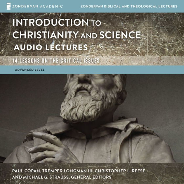 Introduction to Christianity and Science: Audio Lectures: 13 Lessons on ...
