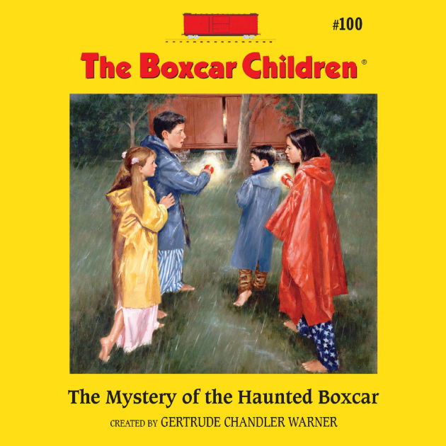 The Mystery of the Haunted Boxcar (The Boxcar Children Series #100) by ...