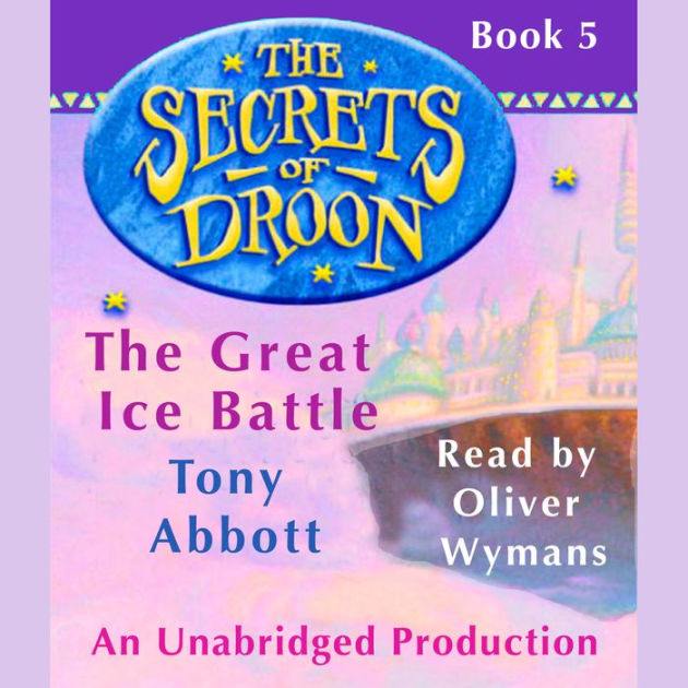 The Great Ice Battle (The Secrets of Droon #5) by Tony Abbott, Tim ...