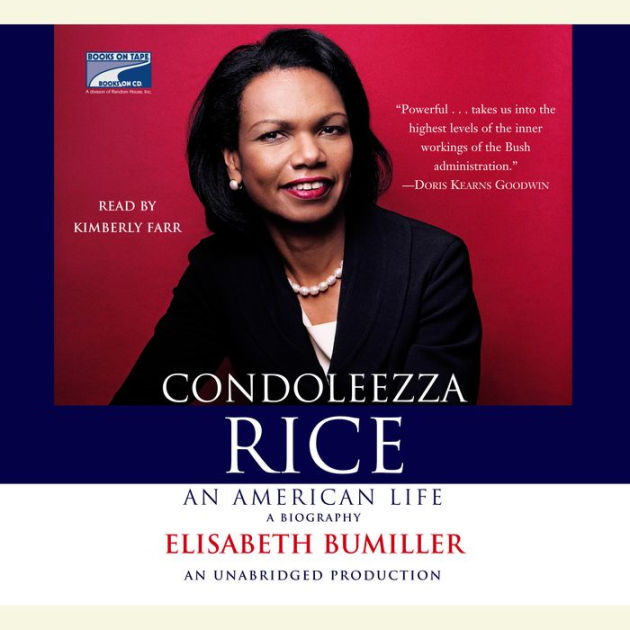 Condoleezza Rice: A Biography by Elisabeth Bumiller, Kimberly Farr ...
