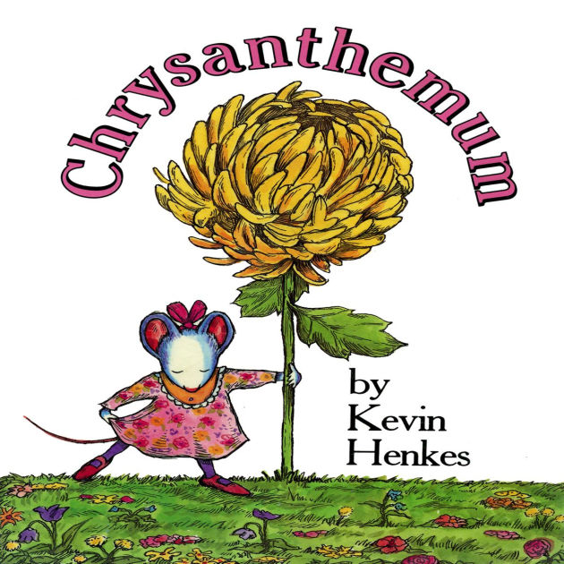 Chrysanthemum: A First Day of School Book for Kids by Kevin Henkes ...