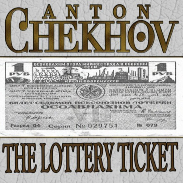 The Lottery Ticket by Anton Chekhov | eBook | Barnes & Noble®