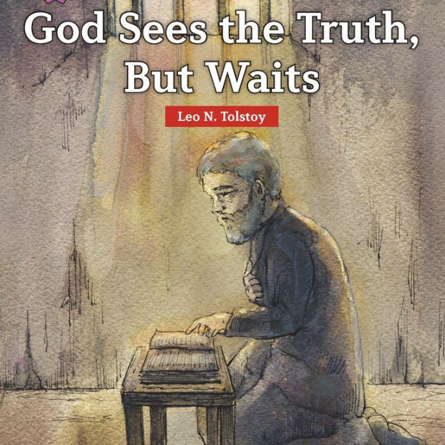 God Sees the Truth, But Waits by Leo Tolstoy | eBook | Barnes & Noble®
