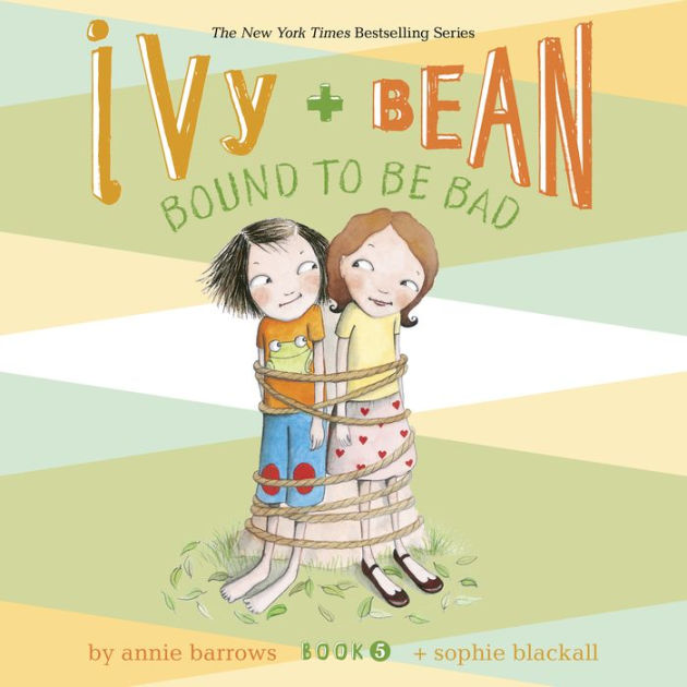 Ivy & Bean Bound to Be Bad (Book 5) by Annie Barrows, Hallie Ricardo ...
