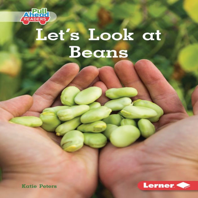 Let's Look at Beans by Katie Peters, Book Buddy Digital Media | eBook ...
