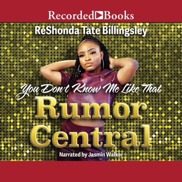 You Don't Know Me Like That (Rumor Central Series #2) by ReShonda Tate Billingsley, Paperback ...
