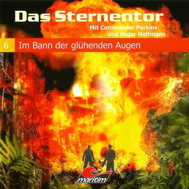Das Sternentor - Mit Commander Perkins und Major Hoffmann, Folge 6: Im Bann der glühenden Augen ...