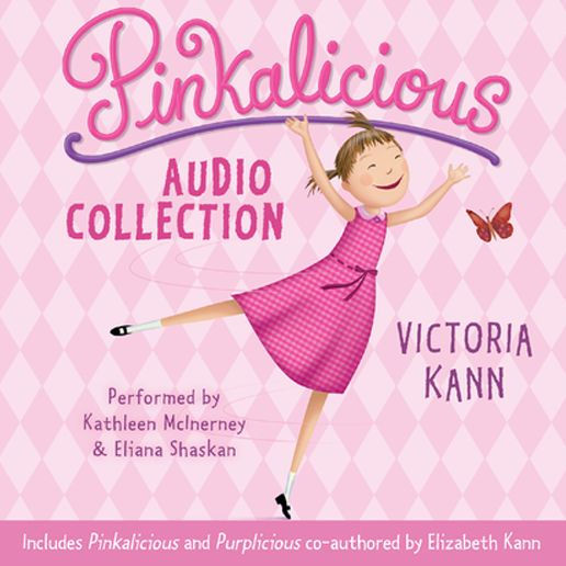Pinkalicious Audio Collection by Victoria Kann, Elizabeth Kann ...