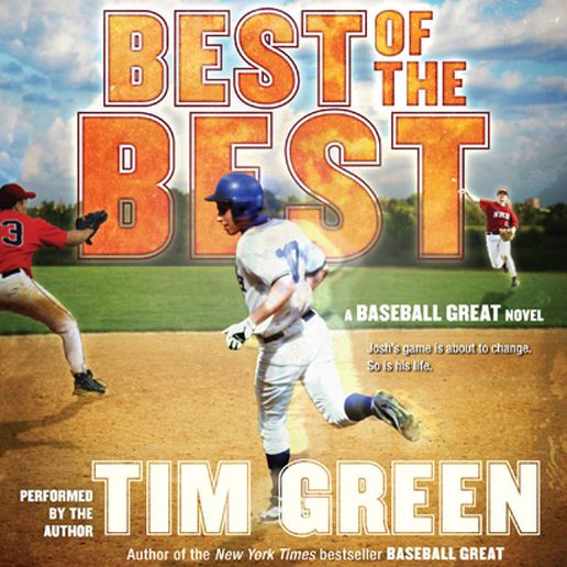 Best of the Best (Baseball Great Series #3) by Tim Green | eBook ...