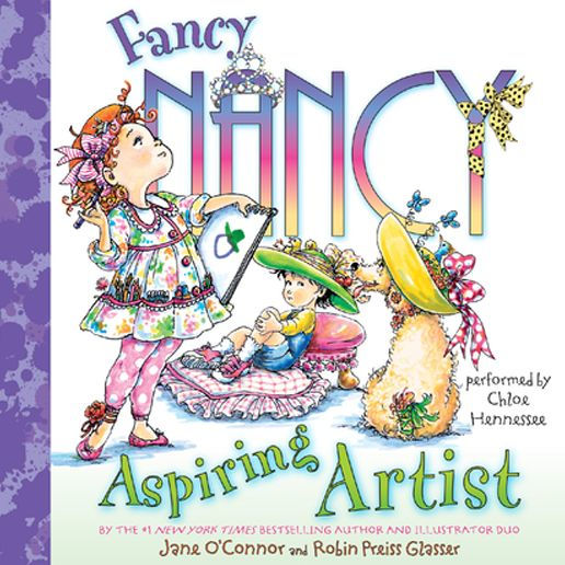 Fancy Nancy: Aspiring Artist by Jane O'Connor, Chloe Hennessee ...