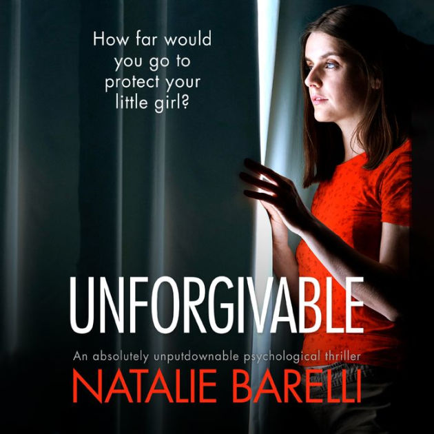 Unforgivable by Natalie Barelli, Jennifer Jill Araya | 2940174826526 | Audiobook (Digital ...