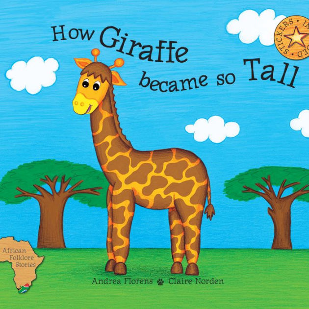 How Giraffe Became So Tall by Andrea Florens | 2940175230032 ...