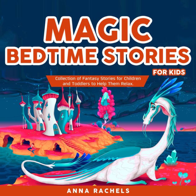 Magic Bedtime Stories for Kids: Collection of Fantasy Stories for ...