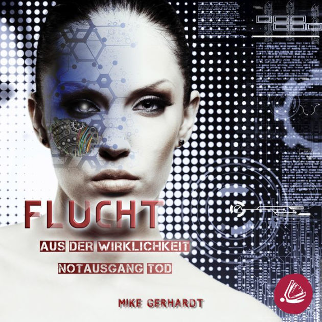 Flucht aus der Wirklichkeit - Notausgang Tod by Mike Gerhardt | eBook | Barnes & Noble®