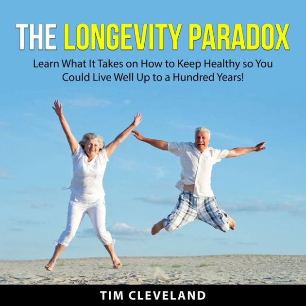 The Longevity Paradox by Tim Cleveland, Marcus Mulenga | 2940175824637 | Audiobook (Digital ...