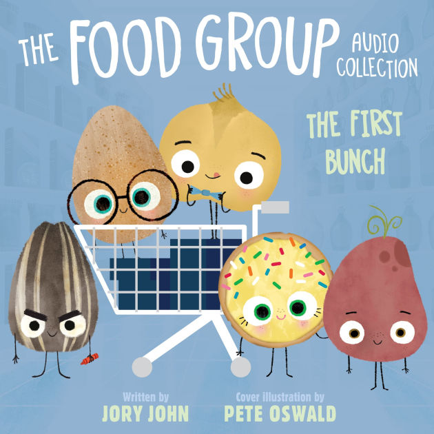 The Food Group Audio Collection: The First Bunch by Jory John, Pete ...