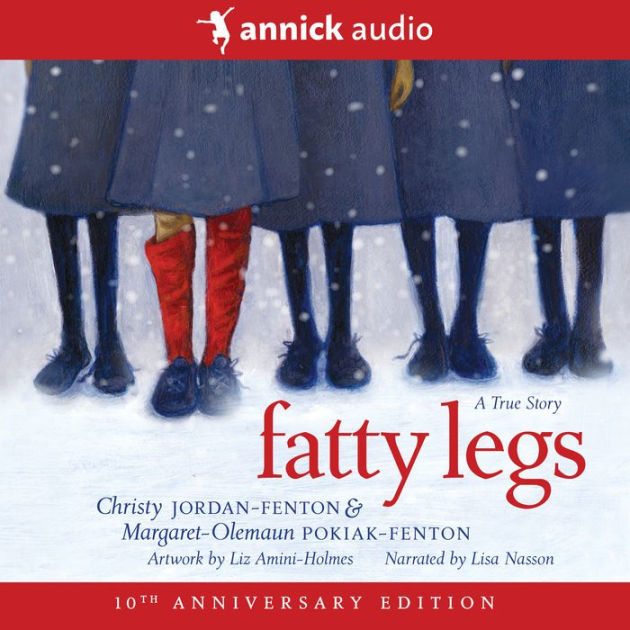 Fatty Legs: 10th anniversary edition by Margaret-Olemaun Pokiak-Fenton ...