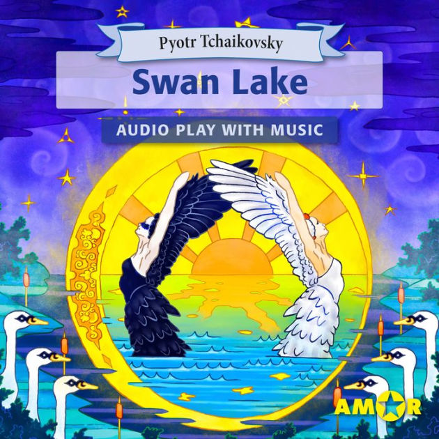Swan Lake, The Full Cast Audioplay with Music - Classics for Kids ...