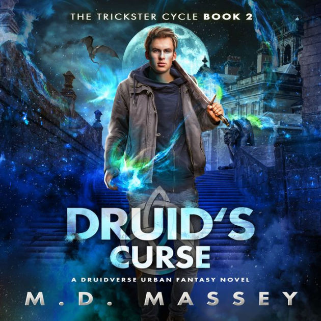 Druid's Curse: A Druidverse Urban Fantasy Novel by M.D. Massey, Steven Barnett | 2940176549003 ...