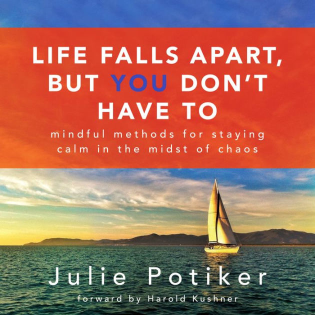 Life Falls Apart But You Don't Have To by Julie Potiker, Harold Kushner | 2940176585162 ...