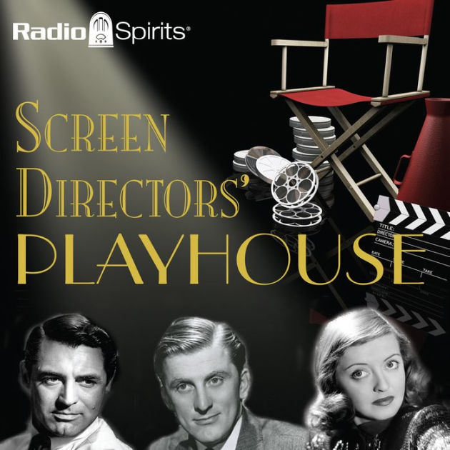 Screen Directors' Playhouse by Original Radio Broadcast, Bette Davis, Jimmy Stewart, Old Time ...
