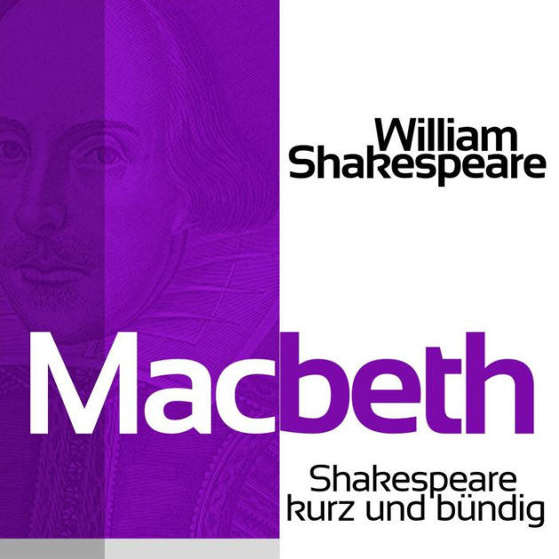 Macbeth: Shakespeare kurz und bündig (Abridged) by Jürgen Fritsche ...