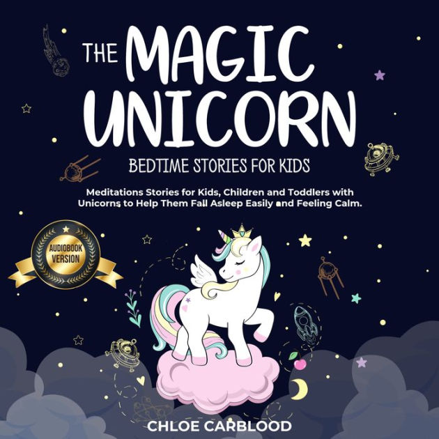 The Magic Unicorn: Bedtime Stories for Kids: Meditations Stories for ...