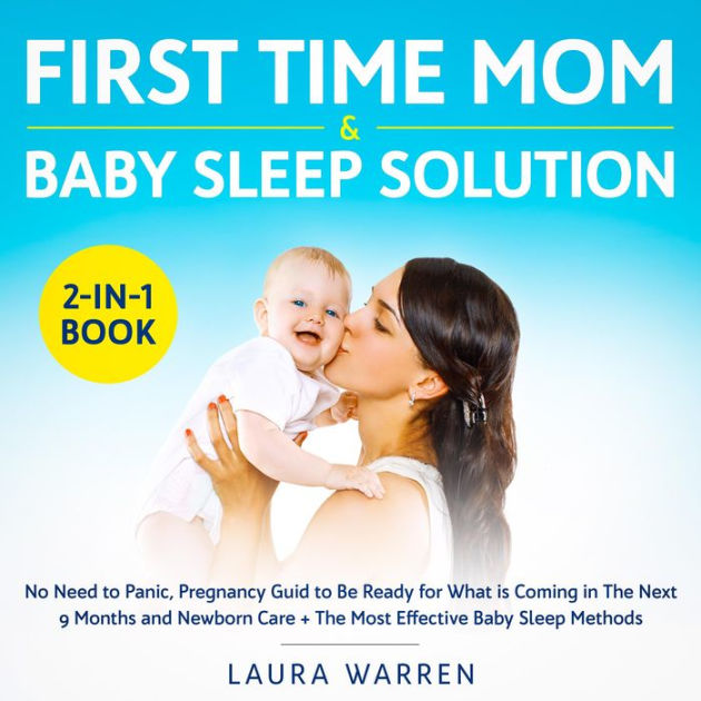 First Time Mom & Baby Sleep Solution 2-in-1 Book No Need to Panic, Pregnancy Guid to Be Ready ...