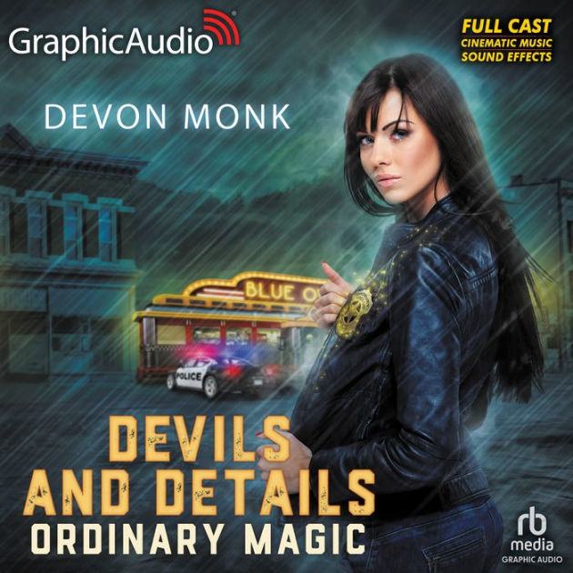 Devils and Details: Dramatized Adaptation by Devon Monk, A Full Cast, Alejandro Ruiz, Amanda ...