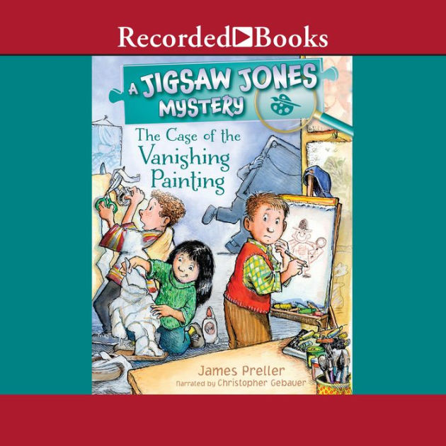 The Case of the Vanishing Painting by James Preller, Christopher ...