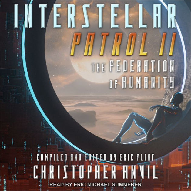 Interstellar Patrol II by Christopher Anvil, Eric Michael Summerer | 2940177629223 | Audiobook ...