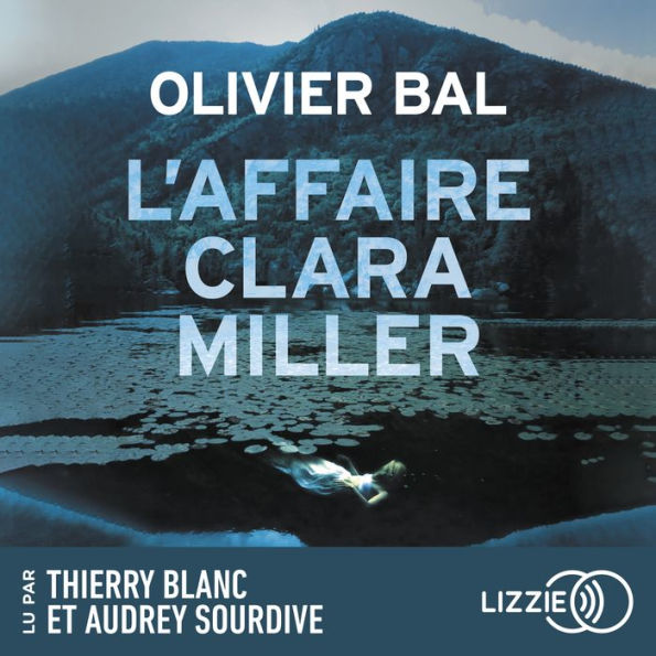 L'Affaire Clara Miller by Olivier Bal, Thierry Blanc, Audrey Sourdive | 2940178041482 ...