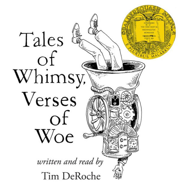 Tales of Whimsy, Verses of Woe by Tim DeRoche, Daniel González, Hardcover | Barnes & Noble®