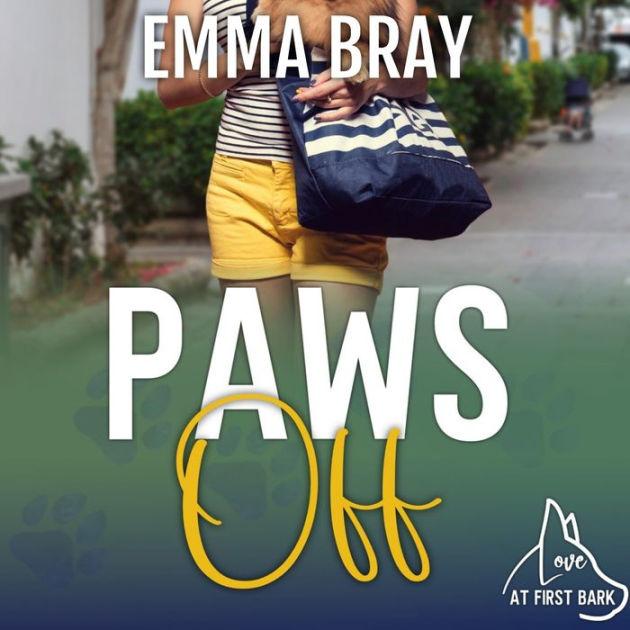Paws Off by Emma Bray, Paperback | Barnes & Noble®
