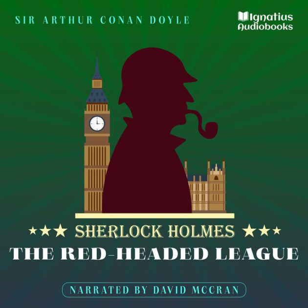 The Red-Headed League: Sherlock Holmes by Arthur Conan Doyle, David ...