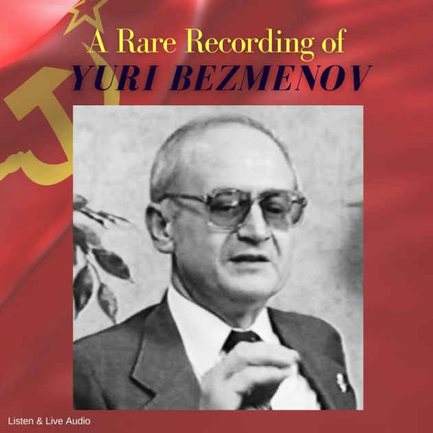 A Rare Recording of Yuri Bezmenov by Yuri Bezmenov | 2940178364208 | Audiobook (Digital ...