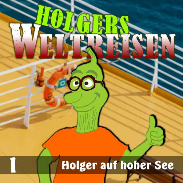 Folge 1: Holger auf hoher See by Helmut Krauss, Dennis Rohling, Barbara ...