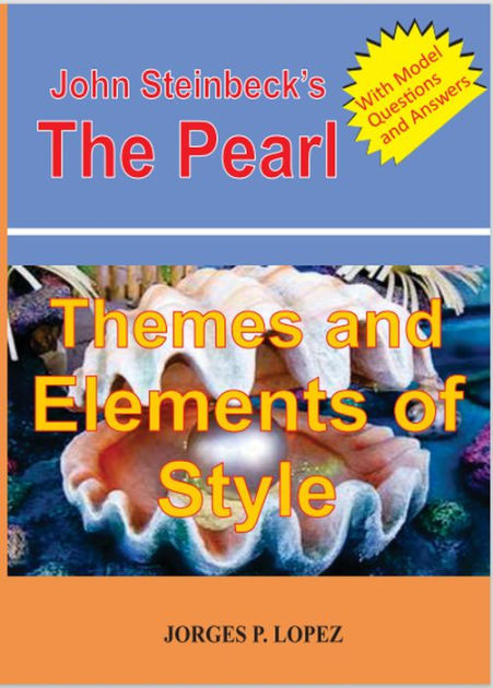 John Steinbeck's The Pearl: Themes and Elements of Style (Reading John ...