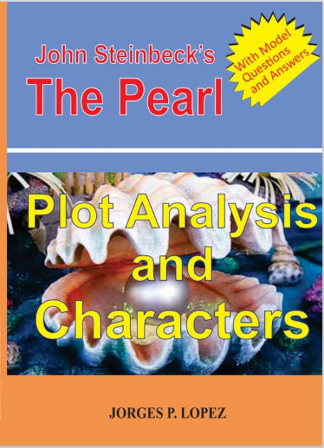 John Steinbeck's The Pearl: Plot Analysis and Characters (Reading John ...