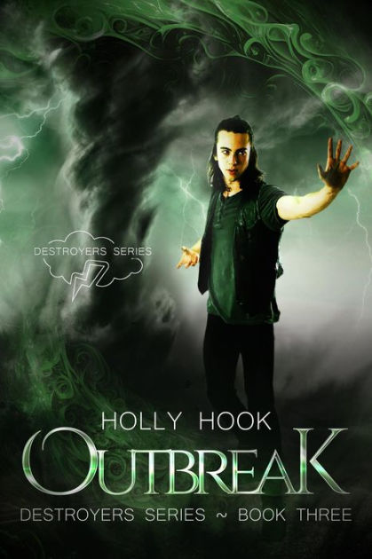 Outbreak (Destroyers Series, #3) by Holly Hook | eBook | Barnes & Noble®