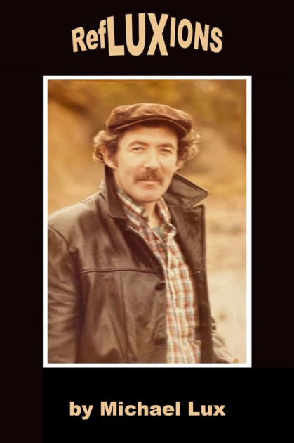 RefLUXions by Michael Lux | eBook | Barnes & Noble®