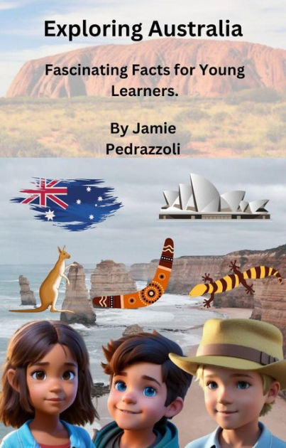 Exploring Australia: Fascinating Facts for Young Learners. (Exploring ...