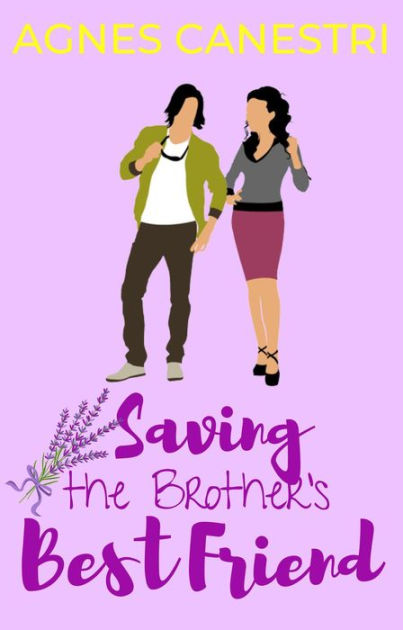 Saving the Brother's Best Friend (Gems of Love, #4) by Agnes Canestri | eBook | Barnes & Noble®