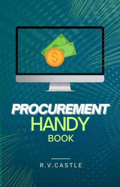 A Procurement Handy Book by V. Castle R. | eBook | Barnes & Noble®