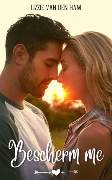 Bescherm me by Lizzie van den Ham | eBook | Barnes & Noble®