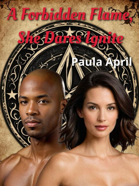 A Hidden Flame She Dares Ignite by Paula April, Paperback | Barnes & Noble®