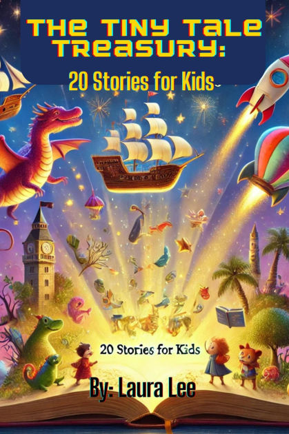 The Tiny Tale Treasury by Laura Lee | eBook | Barnes & Noble®