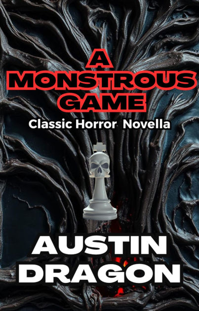 A Monstrous Game by Austin Dragon | eBook | Barnes & Noble®