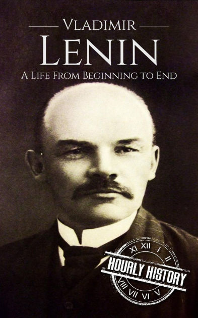 Vladimir Lenin (Revolutionaries) by Hourly History | eBook | Barnes ...