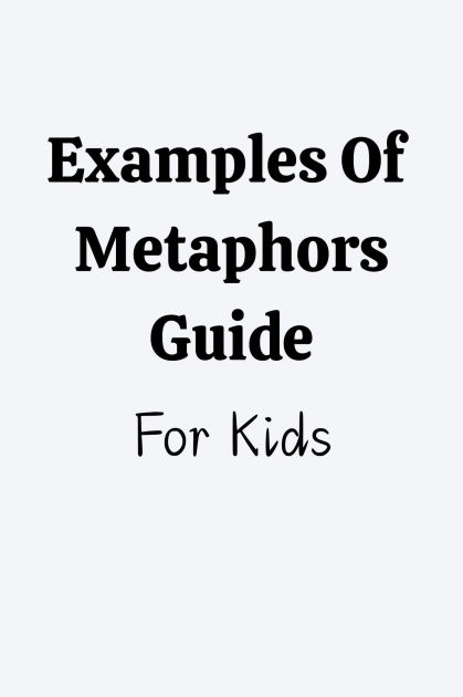 Examples Of Metaphors Guide by Shanay Gengan | eBook | Barnes & Noble®